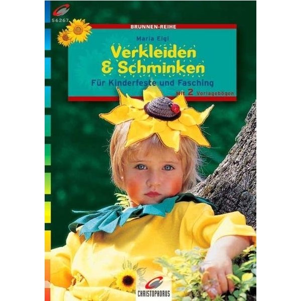 Verkleiden und Schminken - Für Kinderfeste und Fasching. Mit 2 ...